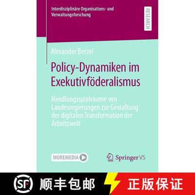 【3-4周达】Policy-Dynamiken im Exekutivföderalismus : Handlungsspielräume von Landesregierungen zur... [9783658436988]