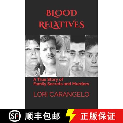【3-4周达】Blood Relatives: A True Story of Family Secrets and Murders [9780942605488]