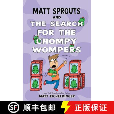 【3-4周达】Matt Sprouts and the Search for the Chompy Wompers!: Volume 3 [9781524894801]