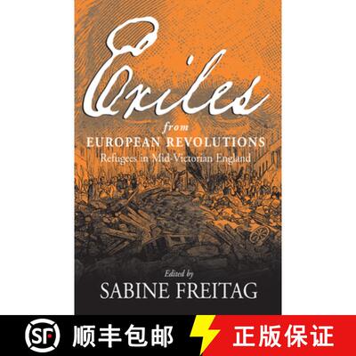 【3-4周达】Exiles from European Revolutions: Refugees in Mid-Victorian England [9781571813305]