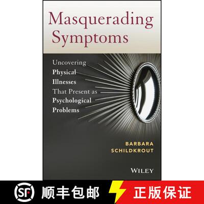 【3-4周达】Masquerading Symptoms: Uncovering Physical Illnesses That Present As Psychological Problem... [9780470890653]