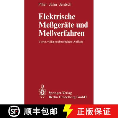 【3-4周达】Elektrische Messgerate Und Messverfahren (4. Auflage 1978) [9783662069653]