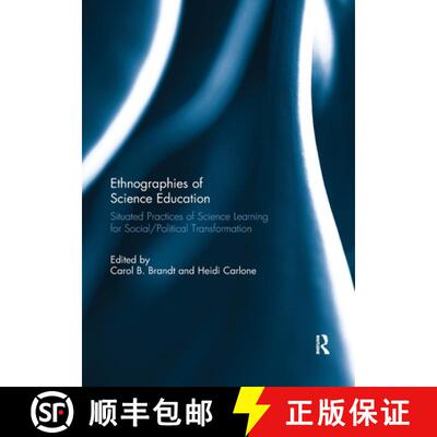 【3-4周达】Ethnographies of Science Education: Situated Practices of Science Learning for Social/Poli... [9781138379220]