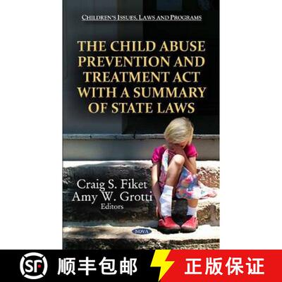 【3-4周达】精装 The Child Abuse Prevention and Treatment Act with a Summary of State Laws [9781621000518]