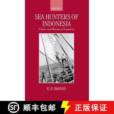【3-4周达】Sea Hunters of Indonesia: Fishers and Weavers of Lamalera [9780198280705]