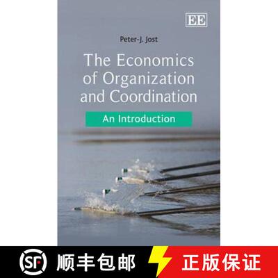 【3-4周达】精装 The Economics of Organization and Coordination [9781848441897]