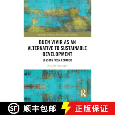 【3-4周达】Buen Vivir as an Alternative to Sustainable Development: Lessons from Ecuador [9780367636302]