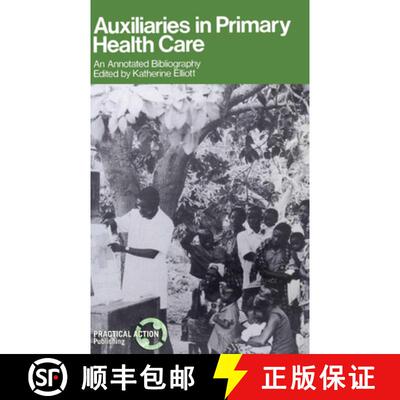 【3-4周达】Auxiliaries in Primary Health Care : An annotated bibliography [9780903031585]