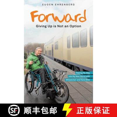 【3-4周达】Forward-Giving Up is Not an Option: Making My Way into My New World with Wheelchair and Ha... [9798765259818]