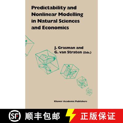 【3-4周达】精装 Predictability and Nonlinear Modelling in Natural Sciences and Economics [9780792329435]
