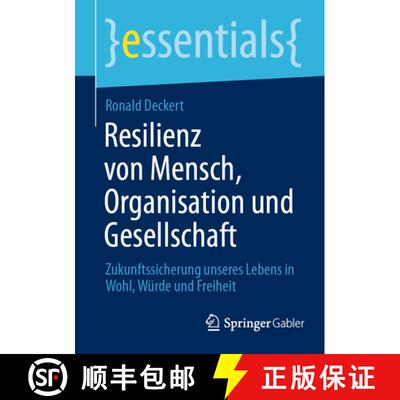 【3-4周达】Resilienz von Mensch, Organisation und Gesellschaft: Zukunftssicherung unseres Lebens in W... [9783658509477]