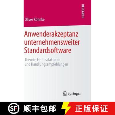 【3-4周达】Anwenderakzeptanz unternehmensweiter Standardsoftware : Theorie, Einflussfaktoren und Hand... [9783658082055]