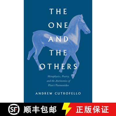 【3-4周达】精装 The One and the Others – Metaphysics, Poetry, and the Antinomies of Plato`s Parmenides [9780810149380]
