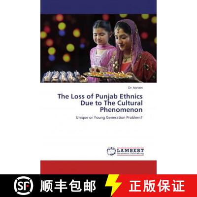 预订 The Loss of Punjab Ethnics Due to The Cultural Phenomenon [9786137347430]