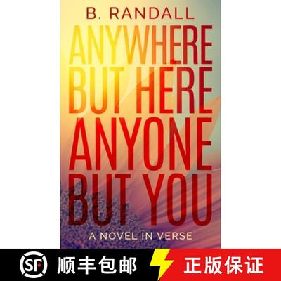 【3-4周达】Anywhere But Here, Anyone But You: A Novel in Verse [9781965794012]
