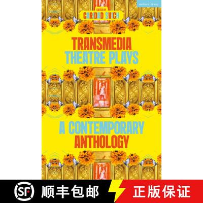 【3-4周达】Transmedia Theatre Plays: A Contemporary Performance Anthology [9781350496521]