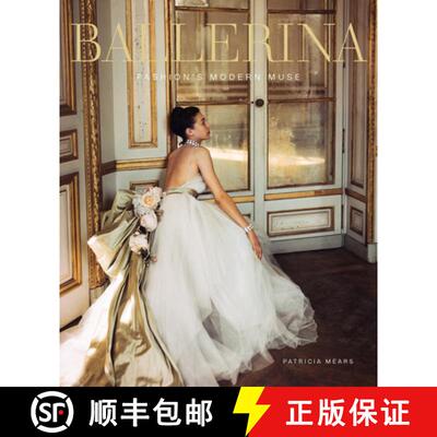 【3-4周达】精装 Ballerina: Fashion's Modern Muse [9780865653733]