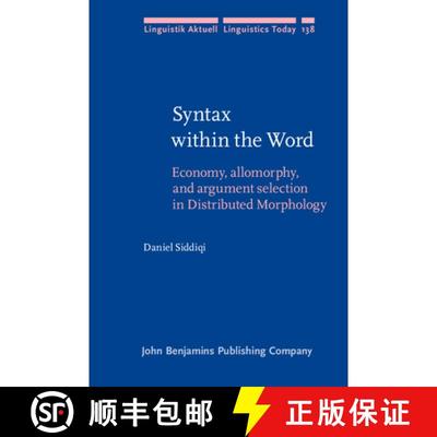 【3-4周达】Syntax within the Word: Economy, allomorphy, and argument selection in Distributed Morphology [9789027255211]