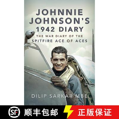 【3-4周达】精装 Johnnie Johnson's 1942 Diary: The War Diary of the Spitfire Ace of Aces [9781526791702]