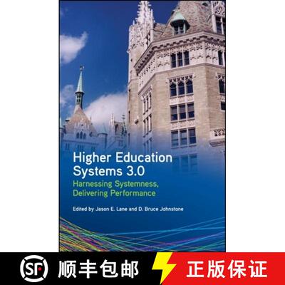 【3-4周达】Higher Education Systems 3.0 : Harnessing Systemness, Delivering Performance [9781438449784]