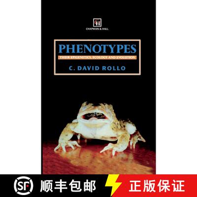 【3-4周达】精装 Phenotypes : Their epigenetics, ecology and evolution [9780412410307]