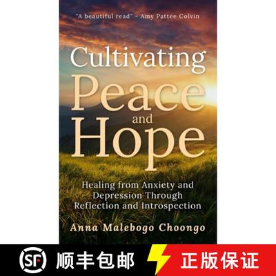 【3-4周达】Cultivating Peace and Hope: Healing from Anxiety and Depression Through Reflection and Int... [9780645059908]