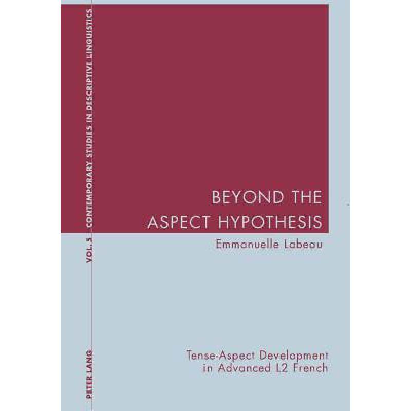 【4周达】Beyond the Aspect Hypothesis: Tense-Aspect Development in Advanced ...