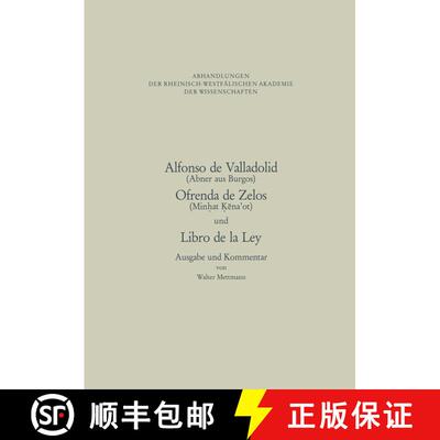 【3-4周达】Alfonso De Valladolid(Abner Aus Burgos), Ofrenda De Zelos(Minhat Kaeena'ot) Und Libro De L... [9783531050980]