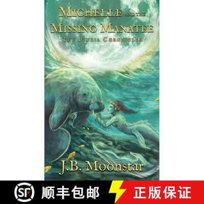 【3-4周达】Michelle and the Missing Manatee [9781644505113]