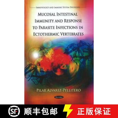 【3-4周达】Mucosal Intestinal Immunity and Response to Parasite Infections in Ectothermic Vertebrates [9781612095714]