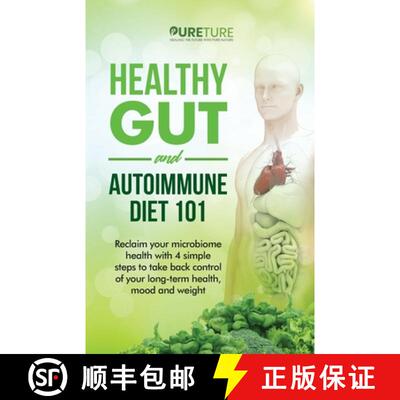【3-4周达】Healthy Gut and Autoimmune Diet 101: Reclaim your microbiome health with 4 simple steps to... [9781087912035]