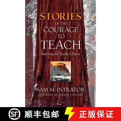 【3-4周达】Stories Of The Courage To Teach: Honoring The Teacher'S Heart [Wiley教育学] [9780787996840]