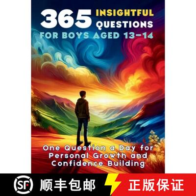 【3-4周达】365 Insightful Questions for Boys Aged 13-14: One Question a Day for Personal Growth and C... [9781998402373]