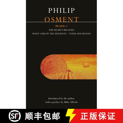 【3-4周达】Osment Plays: 1: Dearly Beloved; What I Did in the Holidays; Flesh and Blood - Dearly Belo... [9780413710703]