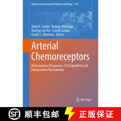 【3-4周达】精装 Arterial Chemoreceptors : Mal(adaptive) Responses: O2 Dependent and Independent Mecha... [9783031323706]