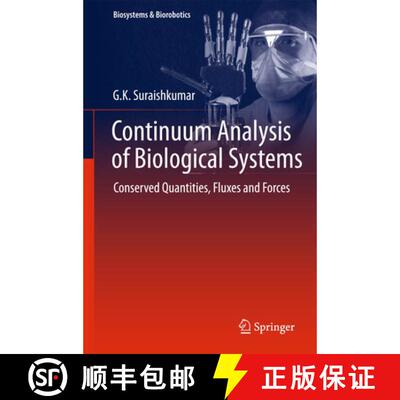 【3-4周达】精装 Continuum Analysis of Biological Systems : Conserved Quantities, Fluxes and Forces [9783642544675]