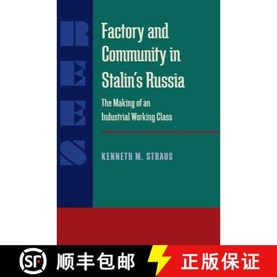 【3-4周达】Factory and Community in Stalin's Russia: The Making of an Industrial Working Class [9780822985846]