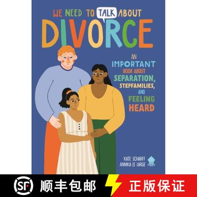 【3-4周达】We Need to Talk about Divorce: An Important Book about Separation, Stepfamilies, and Feeli... [9781684494484]
