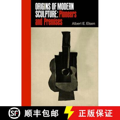 【3-4周达】Origins of Modern Sculpture : Pioneers and Premises [9780807607374]