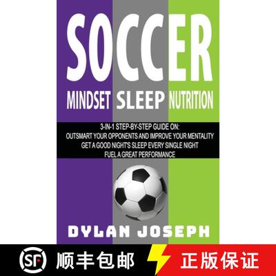 【3-4周达】Soccer: A Step-by-Step Guide on How to Outsmart Your Opponents and Improve Your Mentality,... [9781949511314]