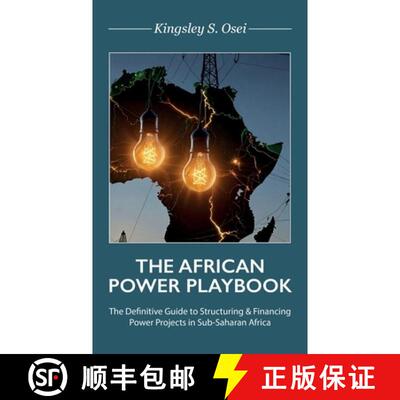 【3-4周达】精装 THE AFRICAN POWER PLAYBOOK, The Definitive Guide to Structuring & Financing Power Pro... [9798902224754]