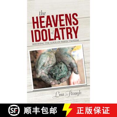 【3-4周达】精装 The Heavens of Idolatry: Shedding the Gods of Perfectionism [9781512705850]