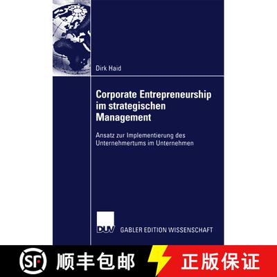 【3-4周达】Corporate Entrepreneurship im strategischen Management : Ansatz zur Implementierung des Un... [9783824480876]