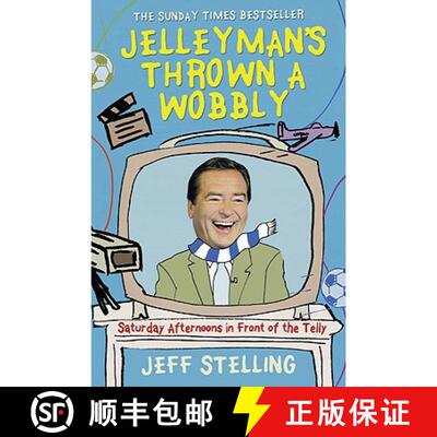 【3-4周达】Jelleyman's Thrown a Wobbly: Saturday Afternoons in Front of the Telly [9780007281268]