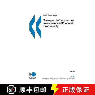 【3-4周达】ECMT Round Tables Transport Infrastructure Investment and Economic Productivity [9789282101247]