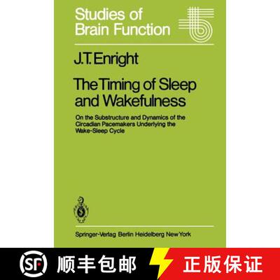 【3-4周达】The Timing of Sleep and Wakefulness: On the Substructure and Dynamics of the Circadian Pac... [9783540096672]