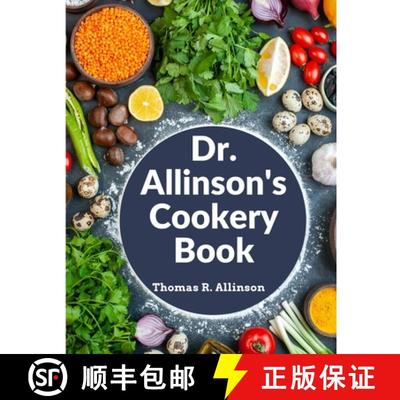 【3-4周达】Dr. Allinson's Cookery Book: Comprising Many Valuable Vegetarian Recipes [9781805477099]
