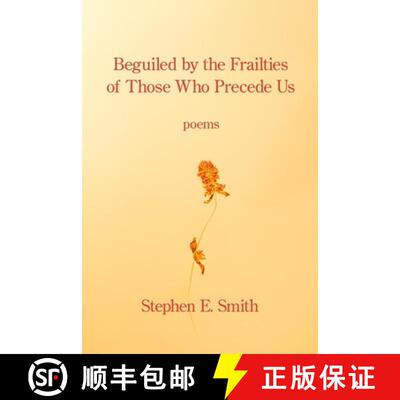 【3-4周达】Beguiled by the Frailties of Those Who Precede Us [9781639802937]