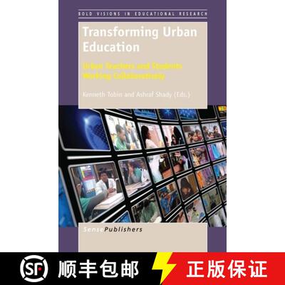 预订 Transforming Urban Education: Urban Teachers and Students Working Collaboratively [9789462095625]