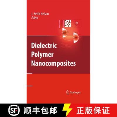 【3-4周达】Dielectric Polymer Nanocomposites [9781489983800]
